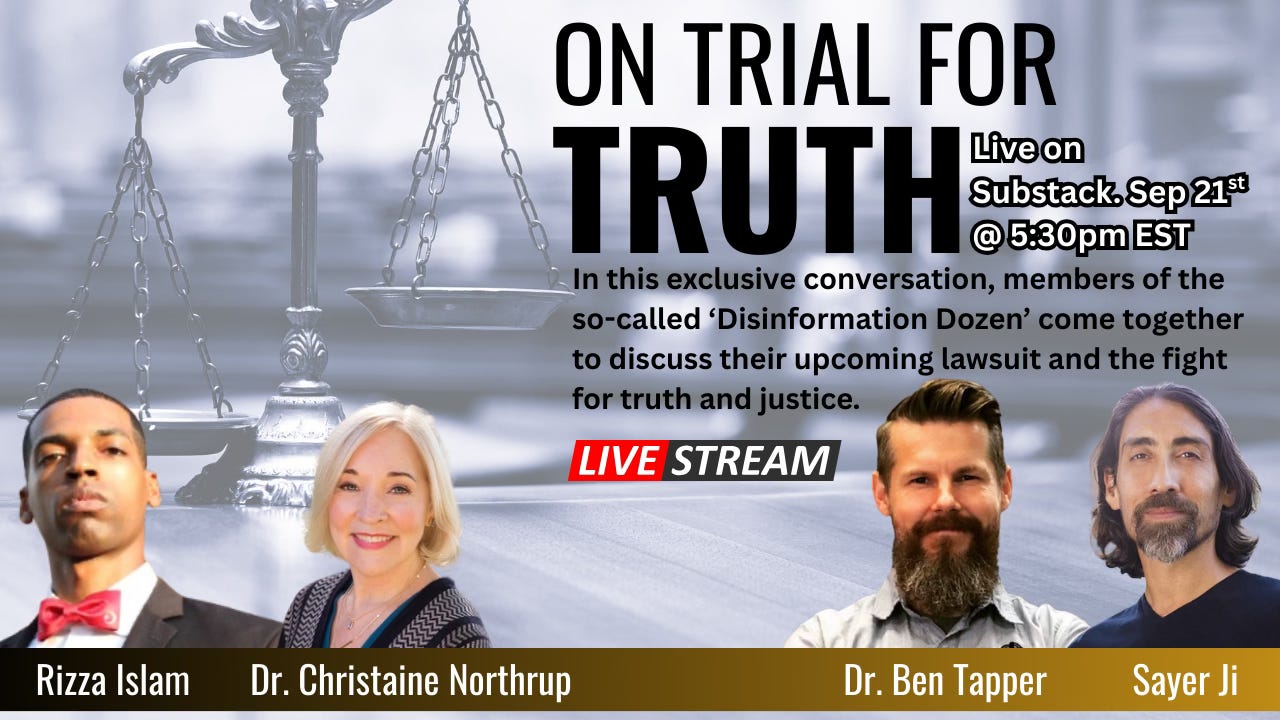 On Trial For TRUTH - Sayer Ji's Substack