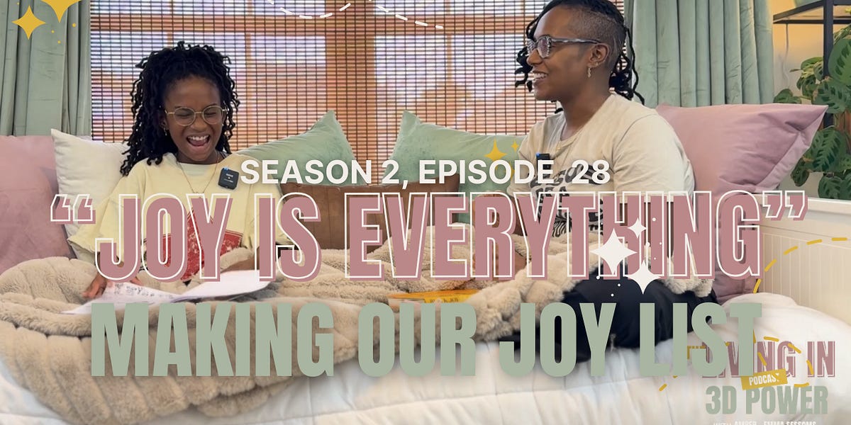 Joy Lists & Black Joy Practices | Living in 3D Power Podcast with Amber ...