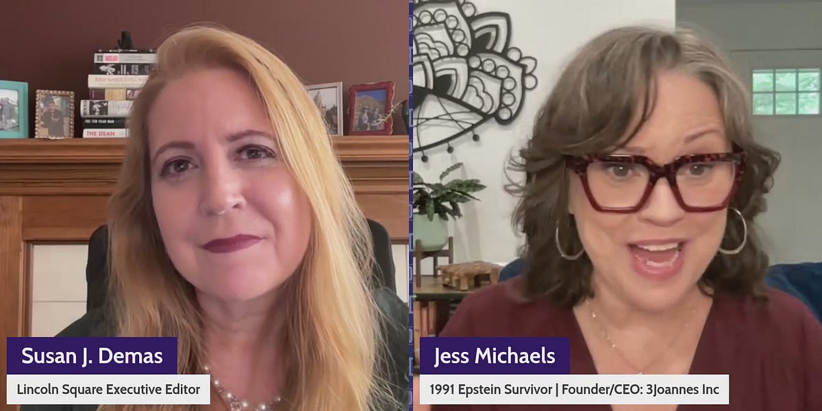 Epstein Survivor Jess Michaels Tells her Story to Susan J. Demas