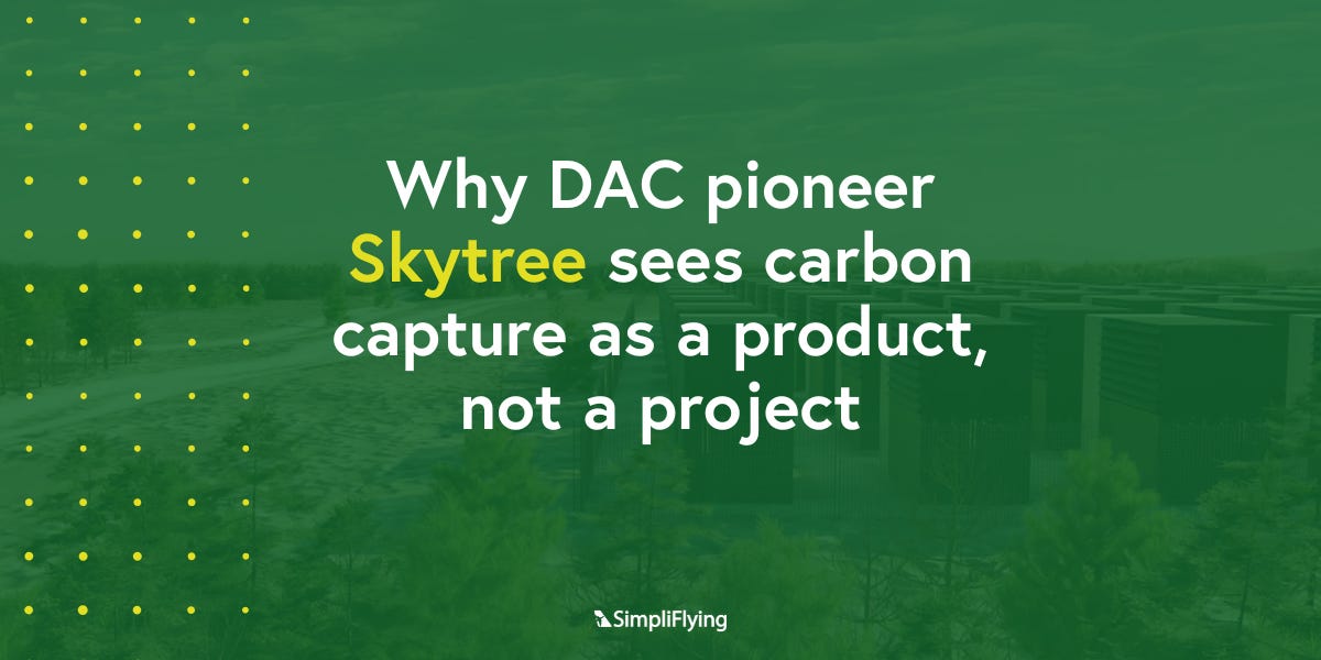 Why DAC pioneer Skytree sees carbon capture as a product, not a project