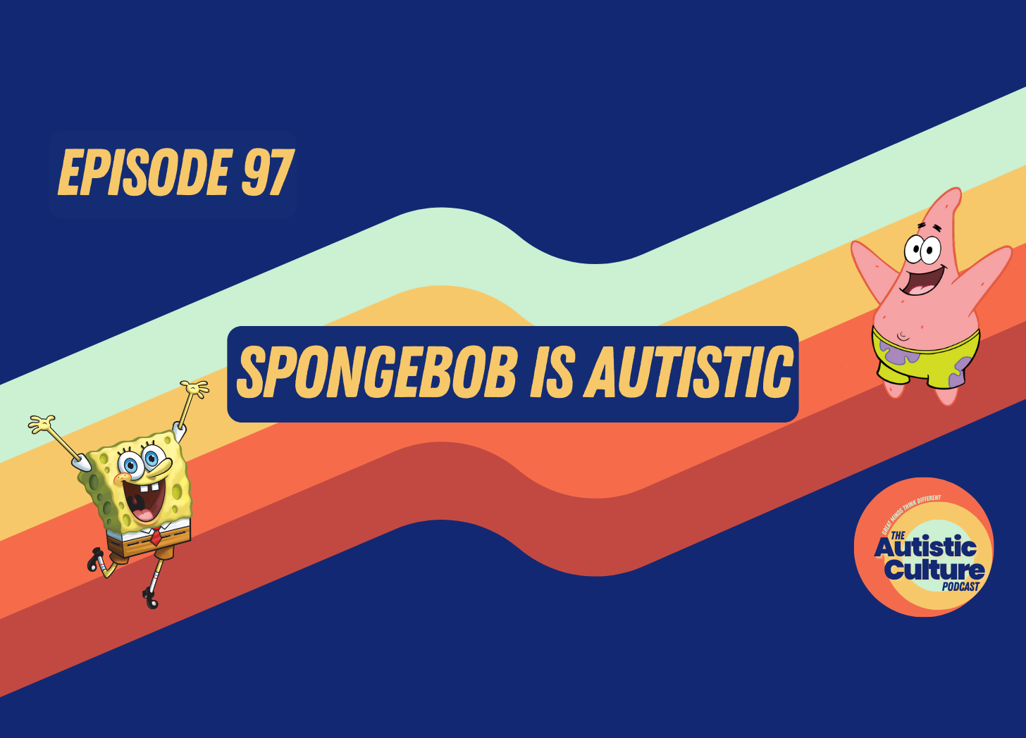 Spongebob is Autistic (Episode 97) - by Dr. Angela Kingdon