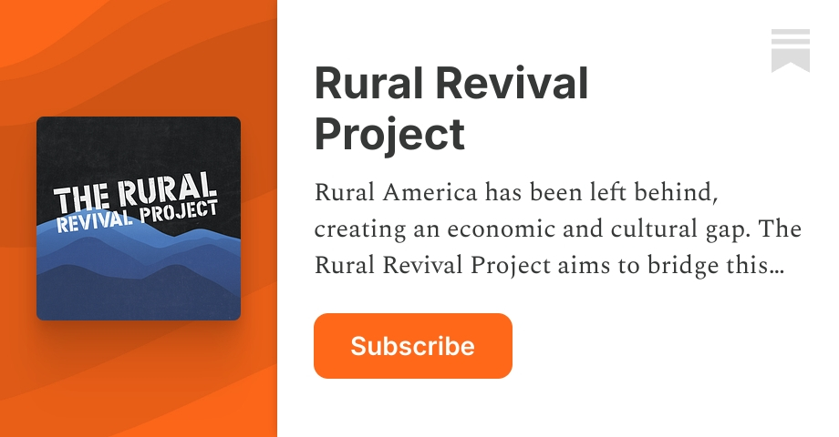 Rural Revival Project | Substack