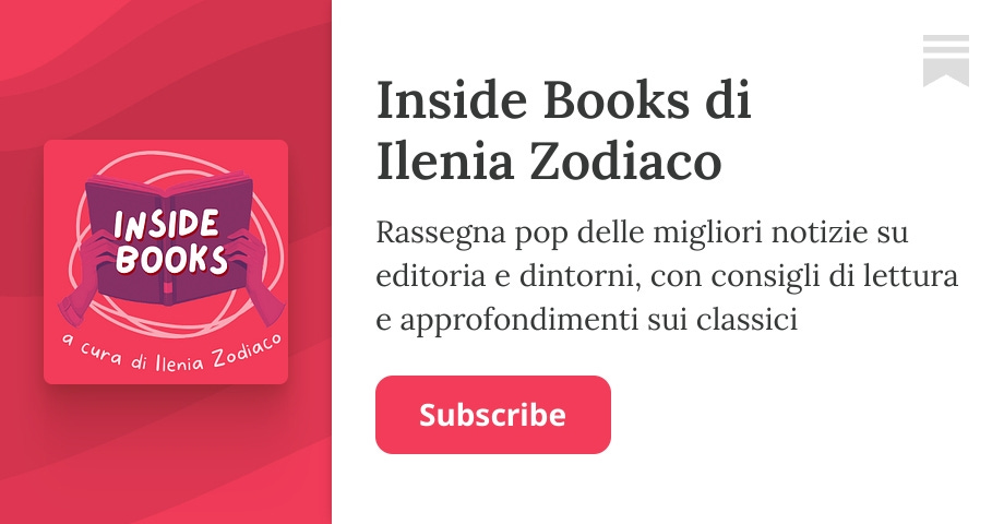 Inside Books di Ilenia Zodiaco | Substack