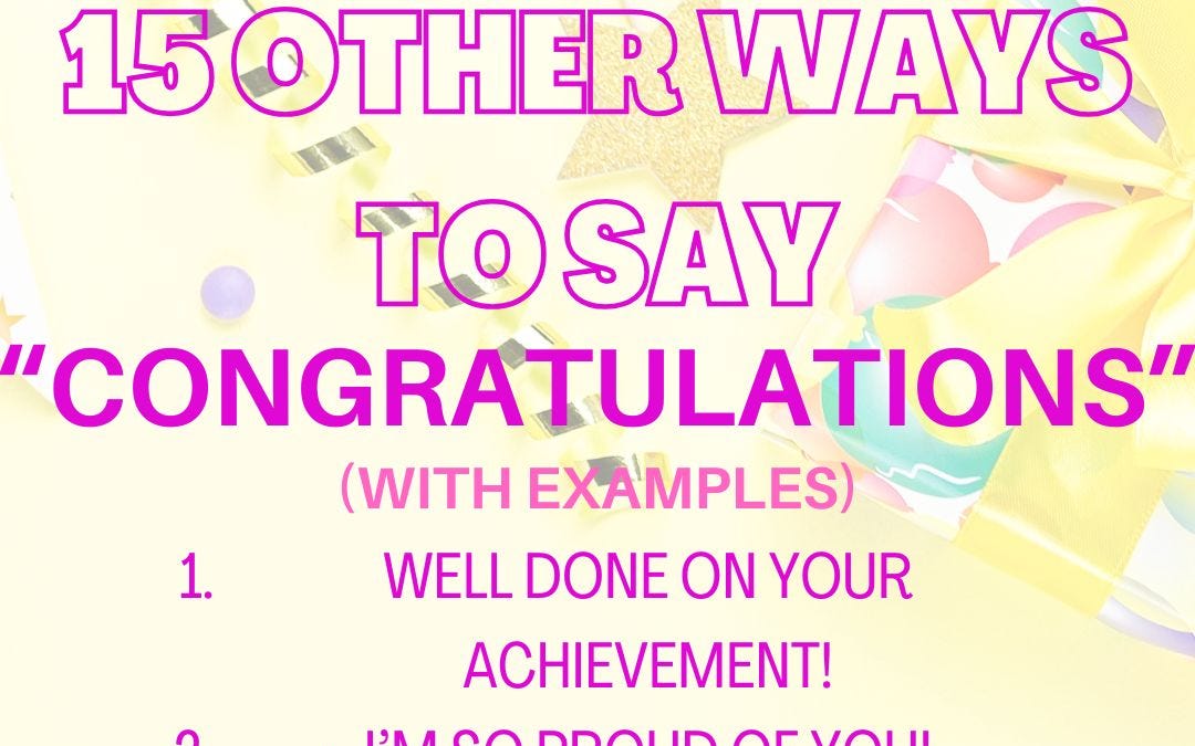 15 Other Ways to Say “Congratulations” (with Examples)