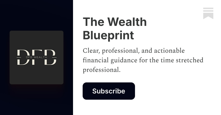 The Wealth Blueprint | Dan Brent | Substack