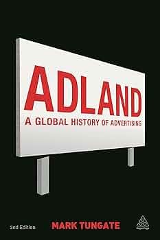 Mark Tungate: Advertising History from Ancient Pompeii to Today