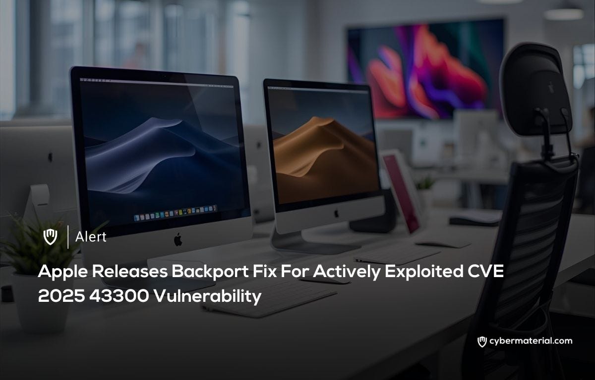 Apple Backports Fix For Exploited Bug - CyberMaterial