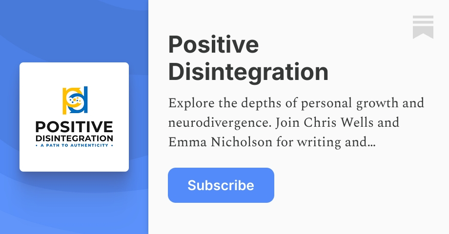 Positive Disintegration | Chris Wells | Substack