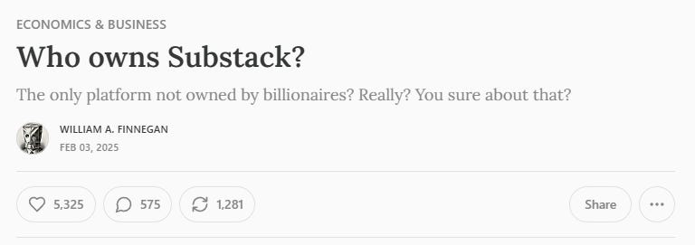 Substack Is Owened By Billionaires. Don’t Be Naïve | with Insider William Anonymous Finnegan