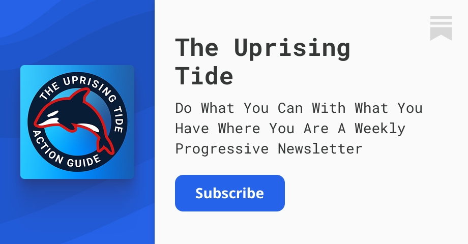 The Uprising Tide | Substack