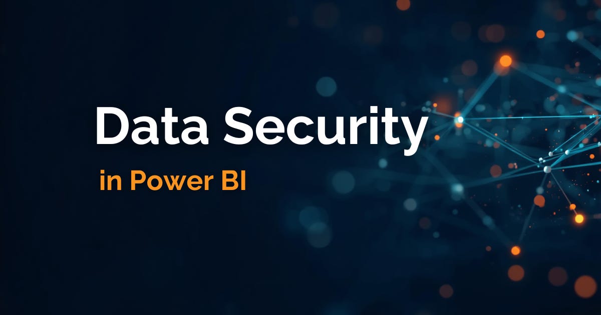 End to End Power BI Security with RLS and OLS best practices