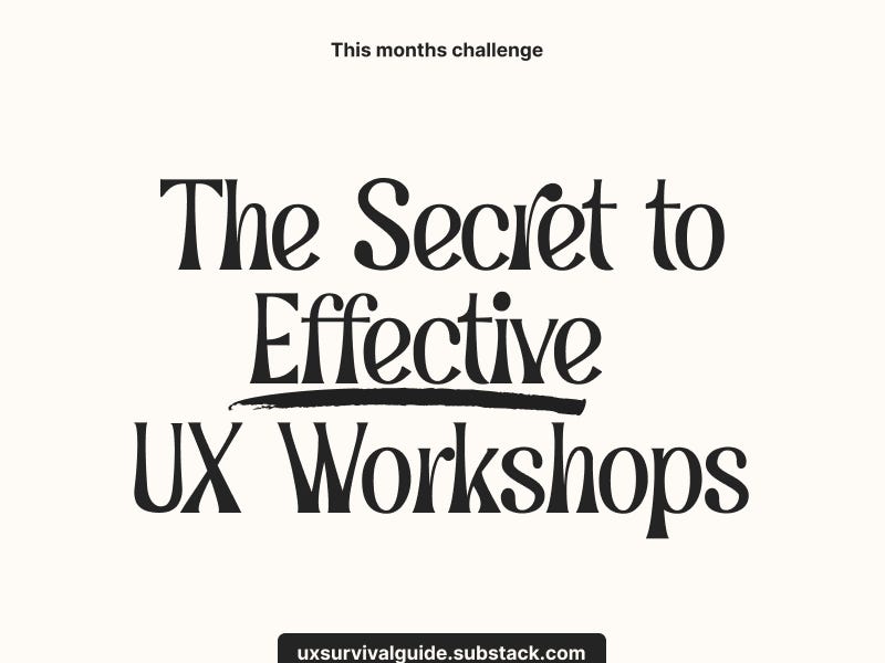 The secret to effective UX workshops