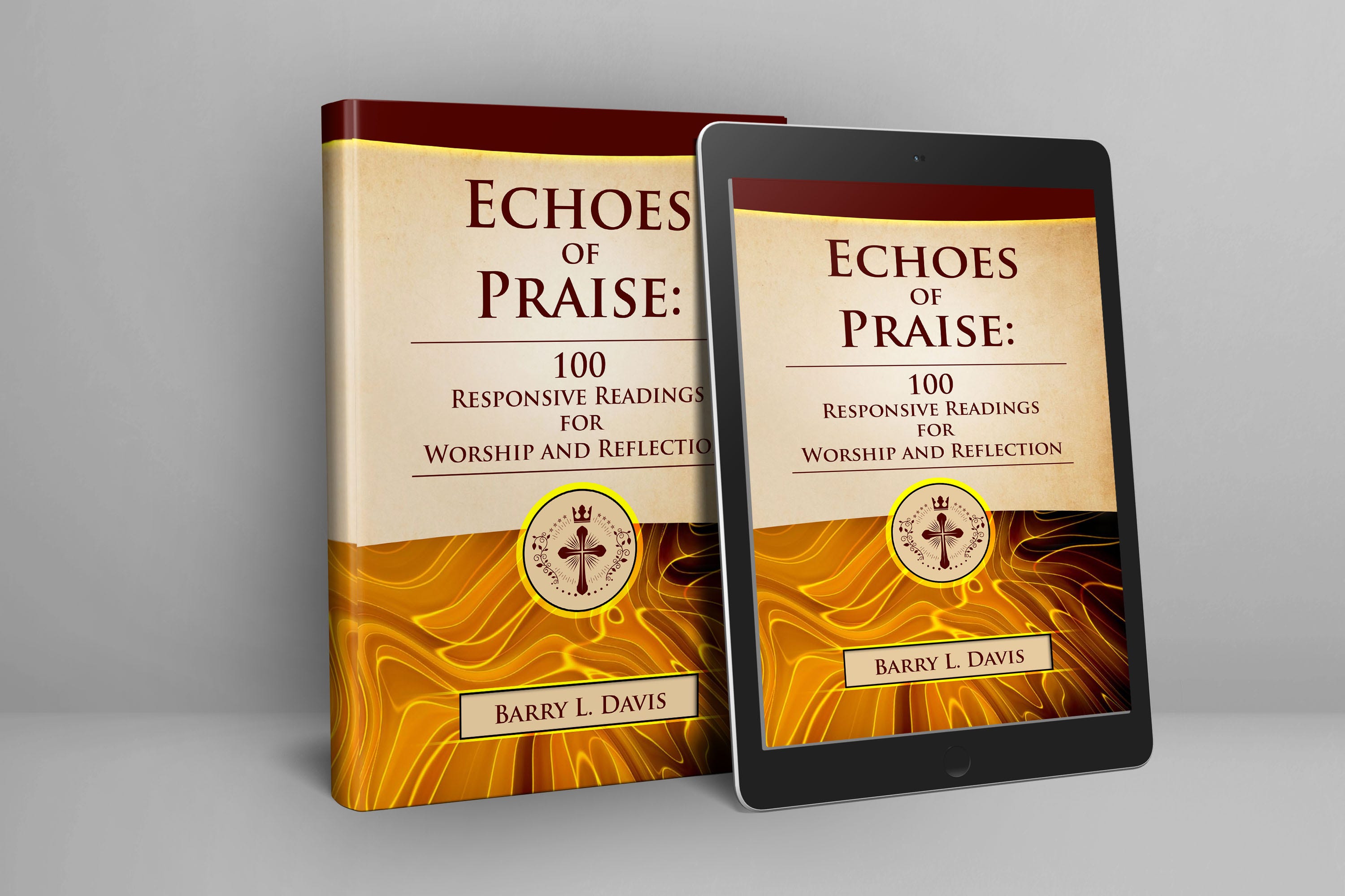 Echoes of Praise: 100 Responsive Readings for Worship and Reflection
