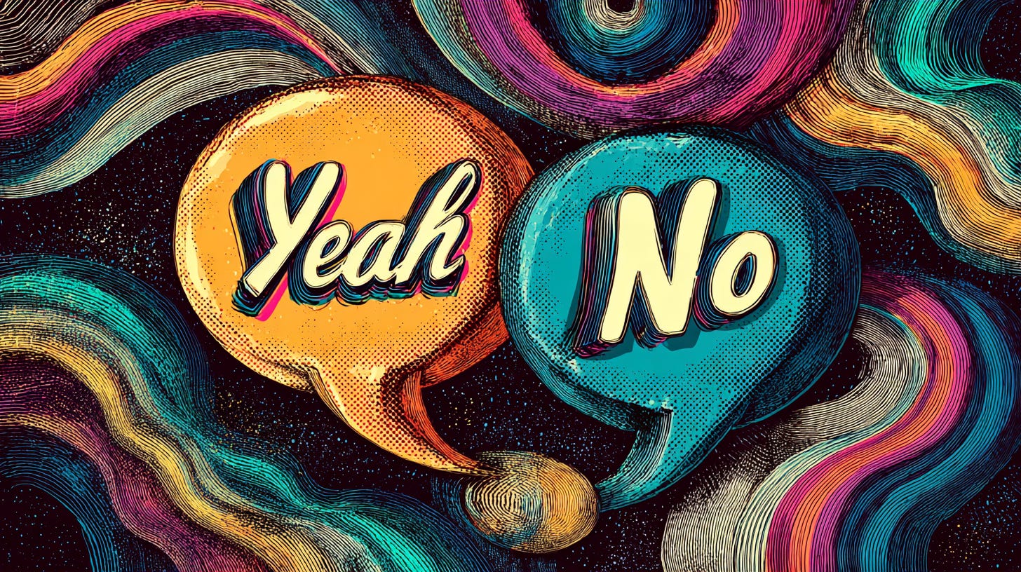Yeah, No: The Strange Rise of the Phrase That Says Everything and Nothing