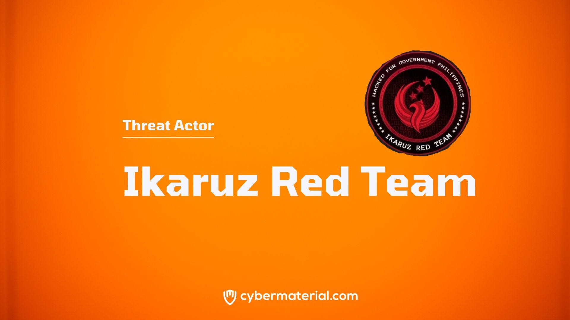 Ikaruz Red Team – Threat Actor - CyberMaterial