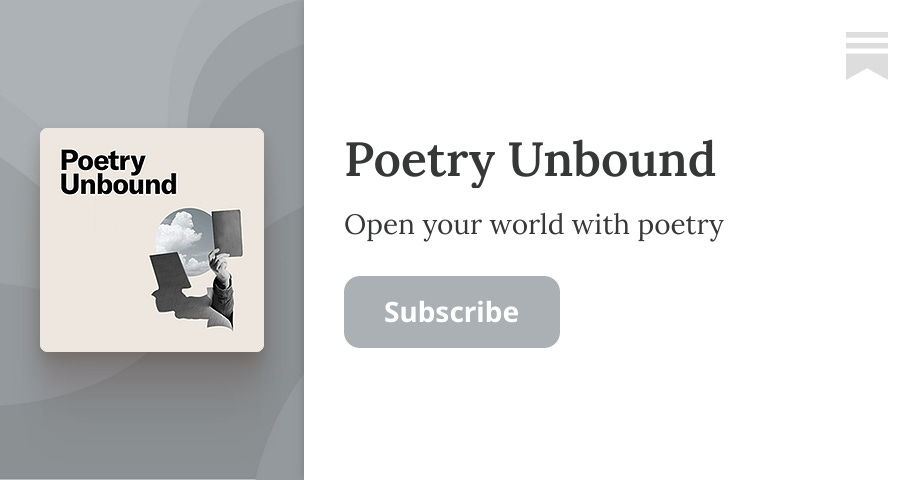 Poetry Unbound | Substack