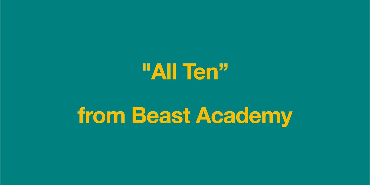 Math Resource: All Ten — A Visual Math Game (from Beast Academy)