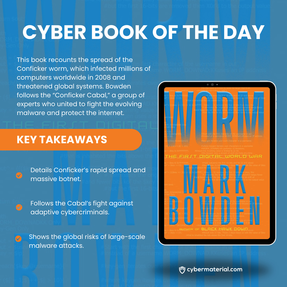 Worm: The First Digital World War - CyberMaterial
