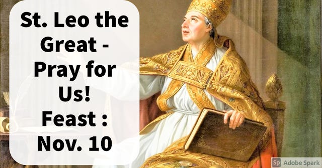 ST. LEO the Great was a Pope who Stopped an Attack by Attila the Hun ...