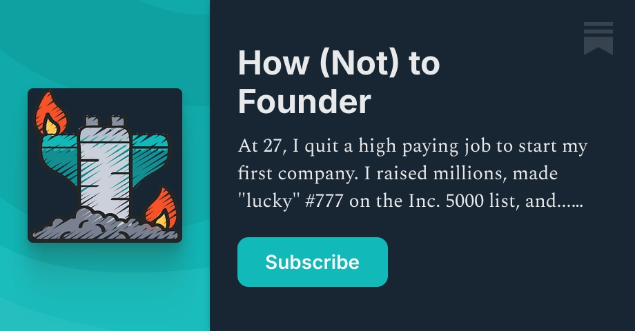 How (Not) to Founder | Tim Milazzo | Substack