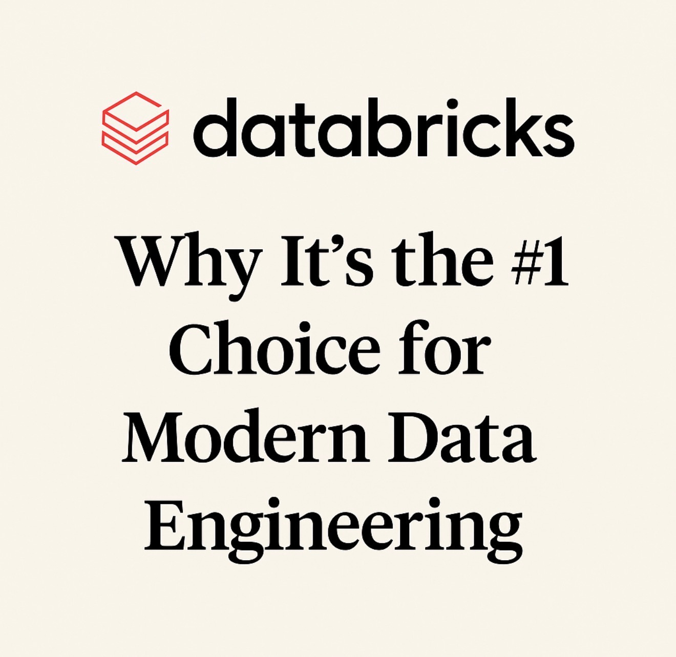 Databricks: Why It’s the #1 Choice for Modern Data Engineering