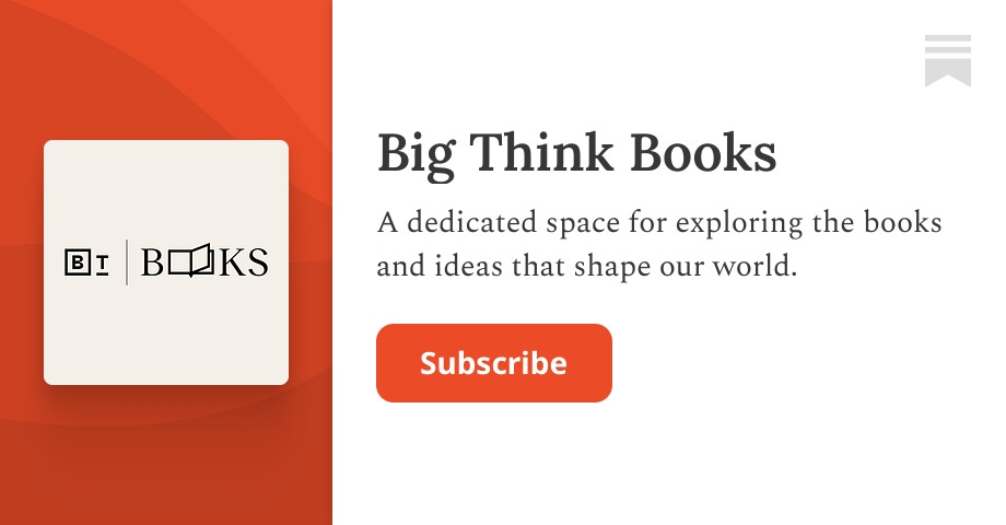 Big Think Books | Substack