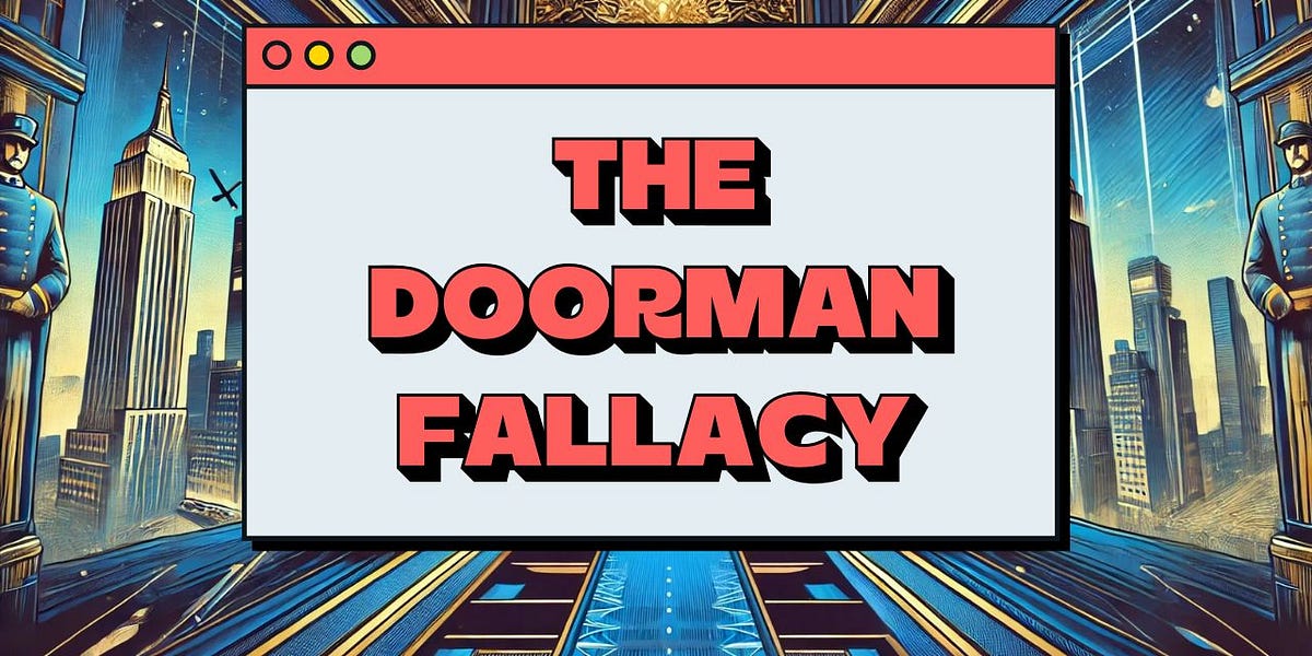 doorman fallacy