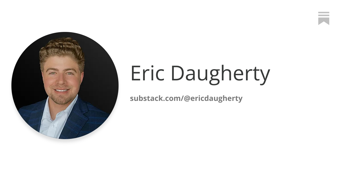 Eric Daugherty | Substack