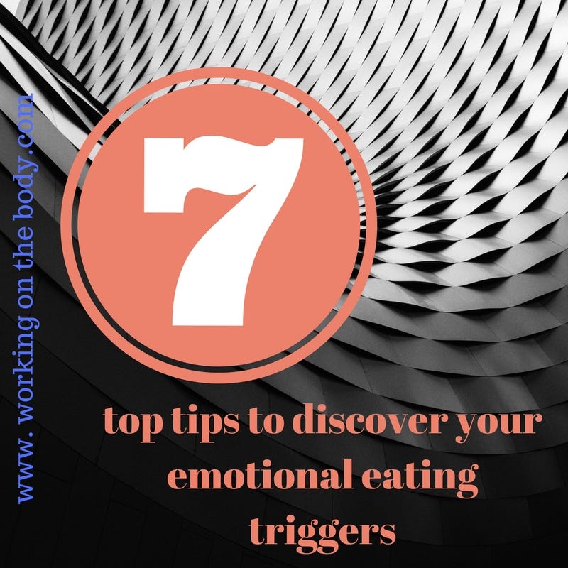 7 Ways To Discover Your Emotional Eating Triggers