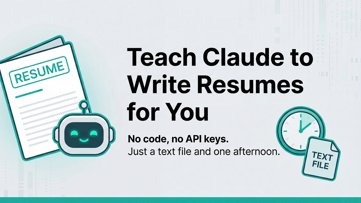 Teach Claude to Write Resumes for You - by Ibrahim Ayub