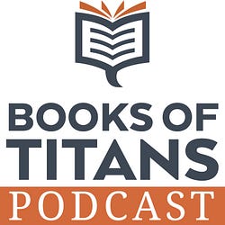 Books of Titans | Erik Rostad | Substack