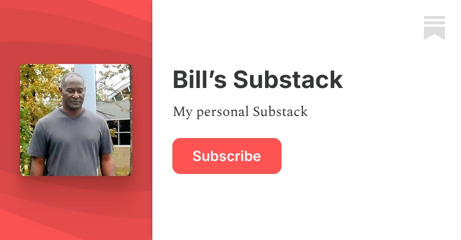 Bill’s Substack | Substack
