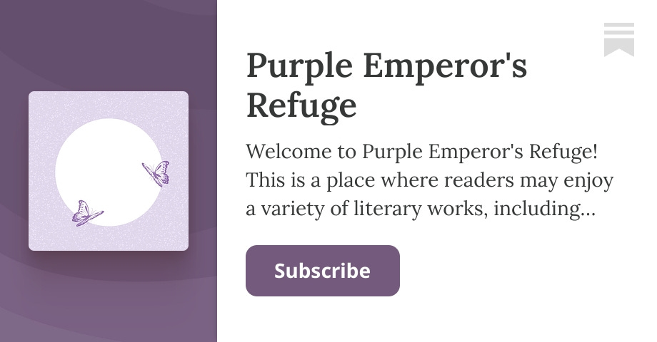 Purple Emperor's Refuge | Jabez Nelson | Substack