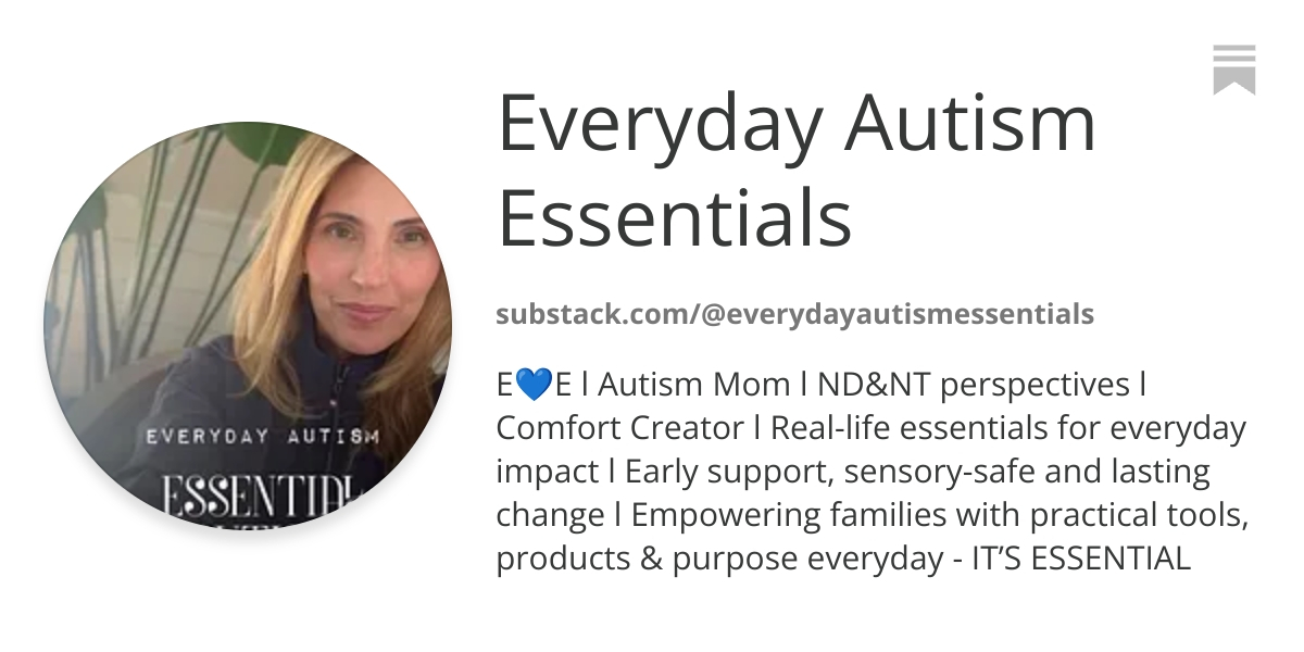 Everyday Autism Essentials | Substack