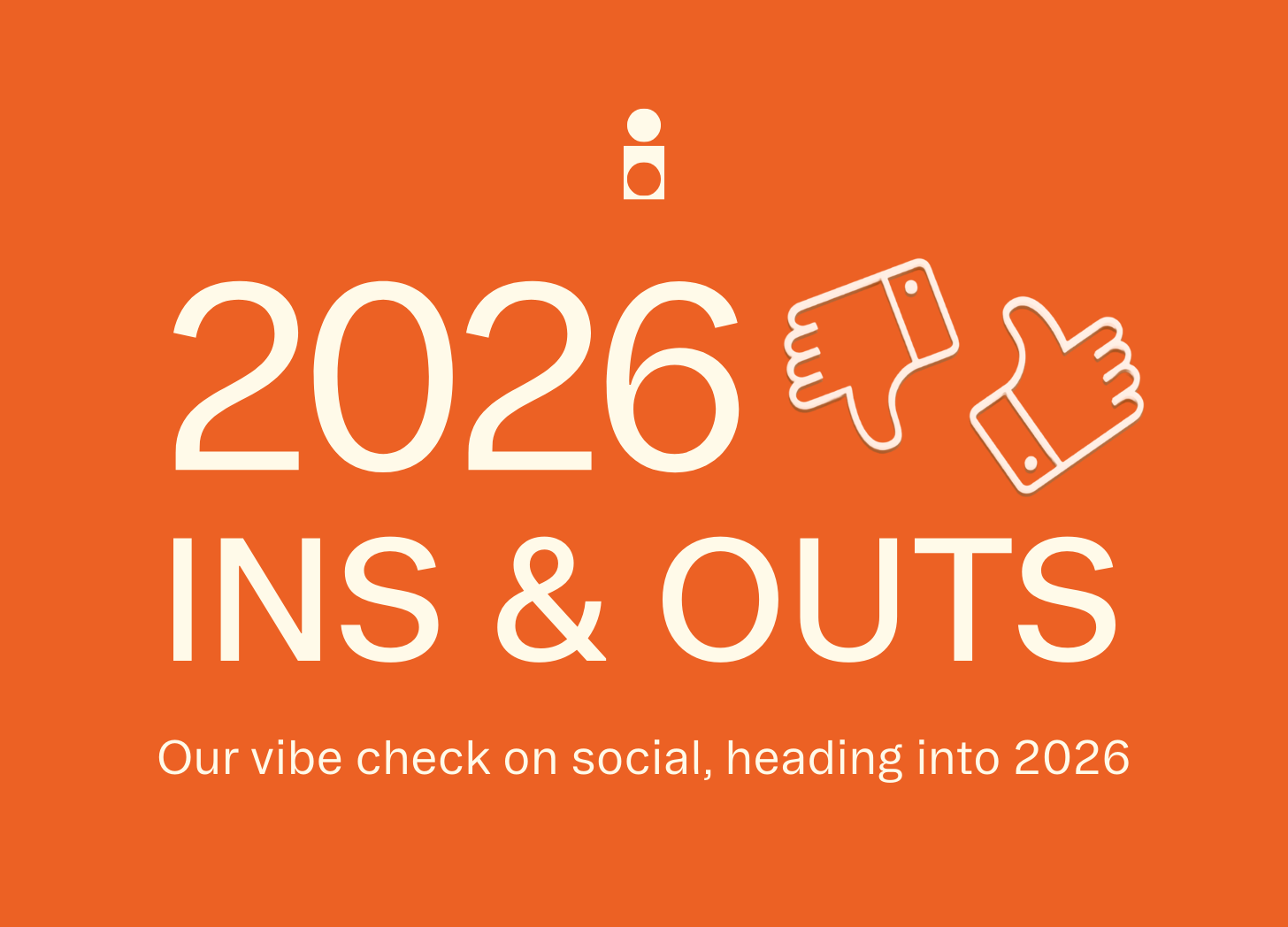 Social Media In & Outs for 2026 - by Joel Friedman