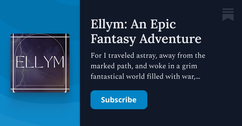 Ellym: An Epic Fantasy Adventure | Devyn T Moore | Substack