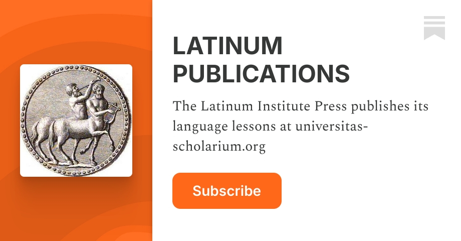 Lesson 177 Classical Latin: A Latinum Institute Language Course fugiō ...