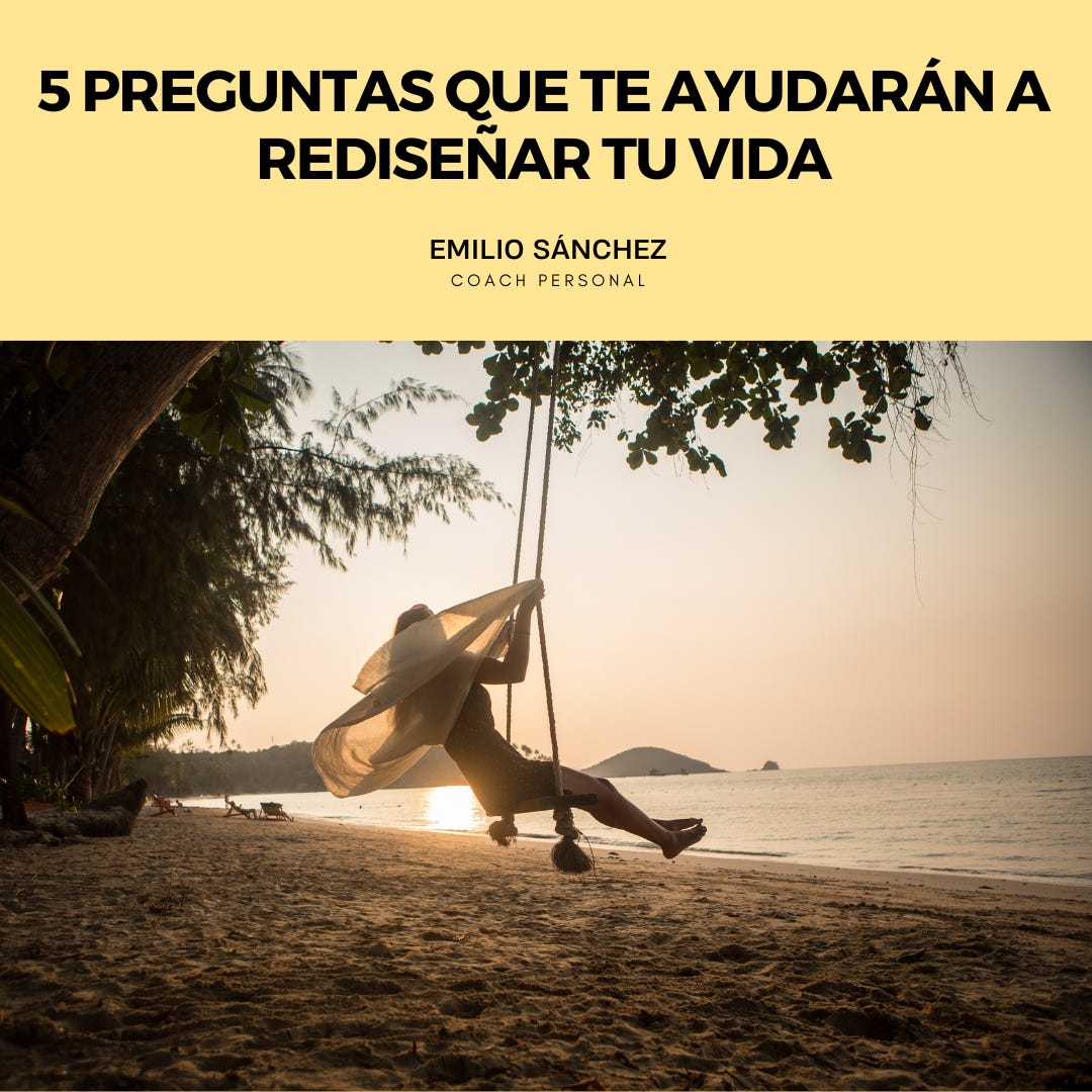 🍀 5 preguntas que te ayudarán a rediseñar tu vida