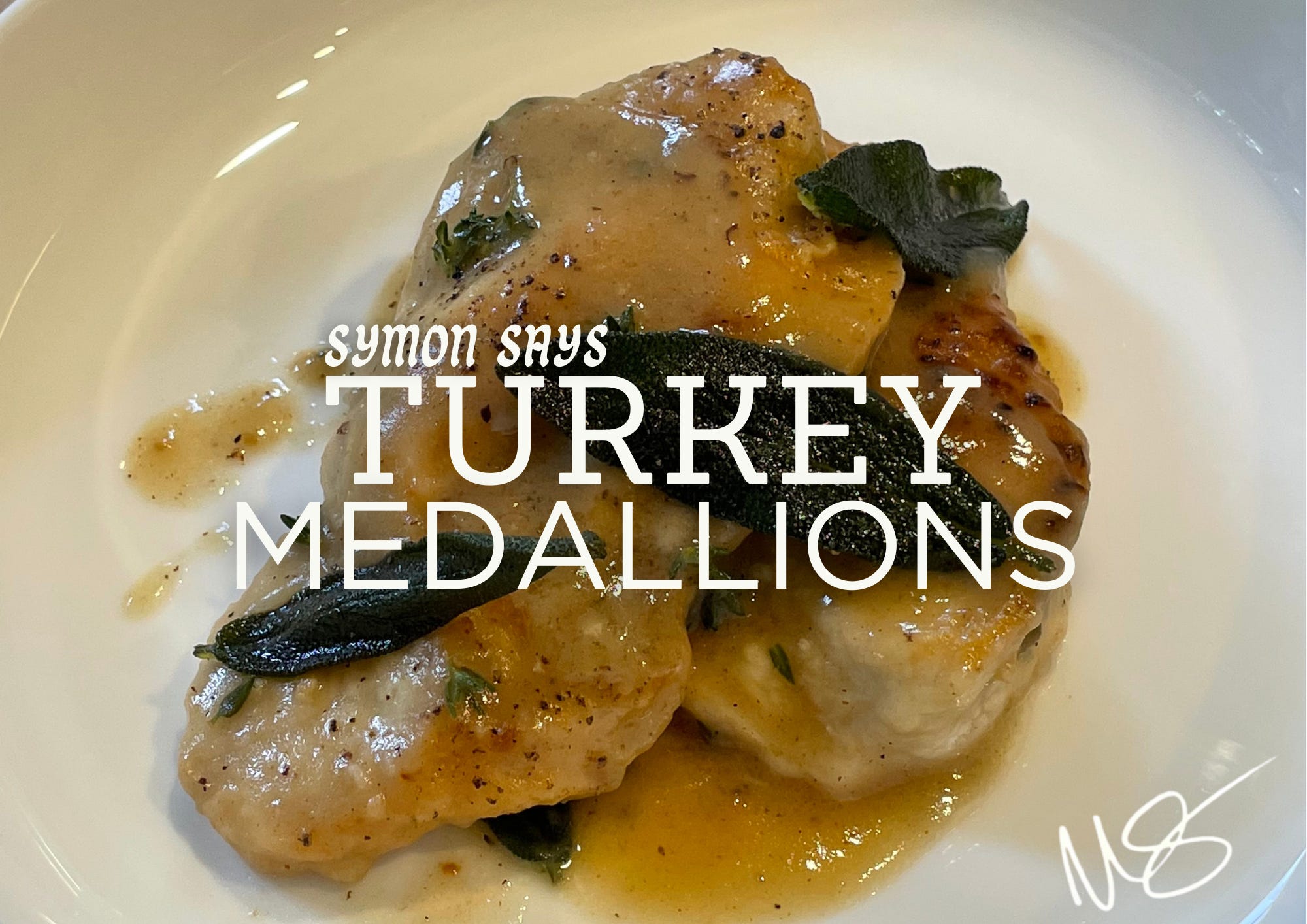 Turkey Medallions with a Pan Sauce 🦃 - by Michael Symon