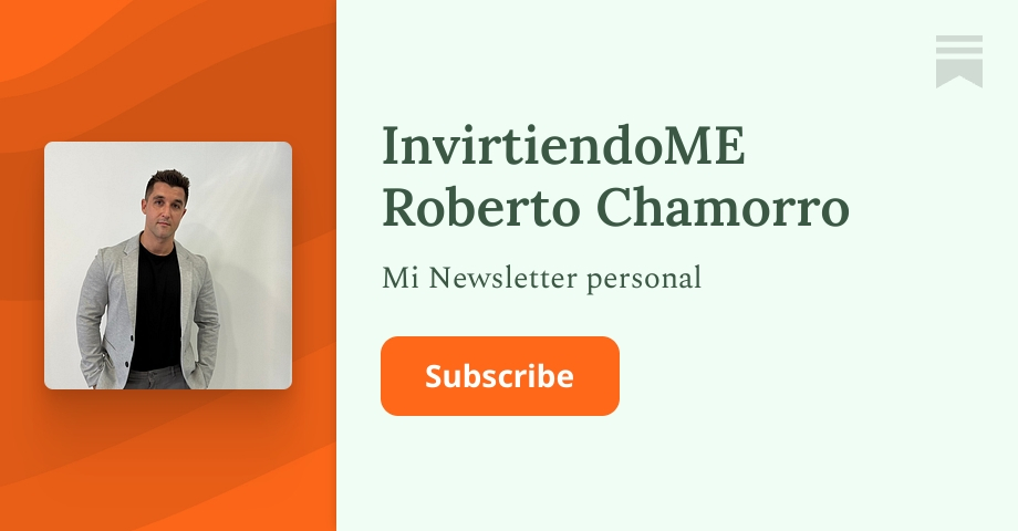 InvirtiendoME Roberto Chamorro | Substack