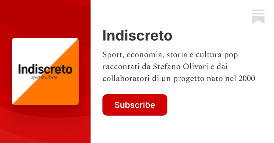 Indiscreto | Stefano Olivari | Substack
