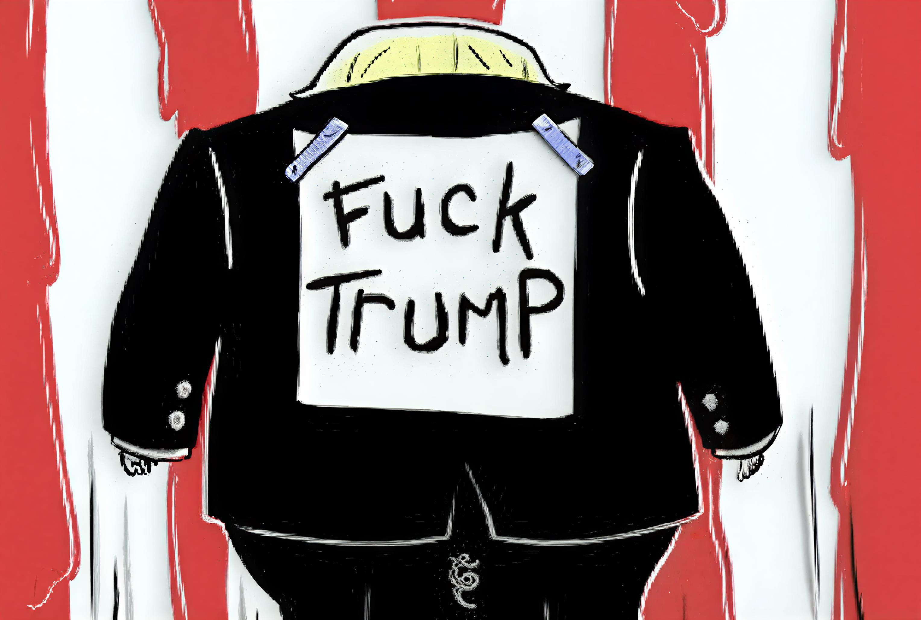 Fuck Trump! - Ron Baumann
