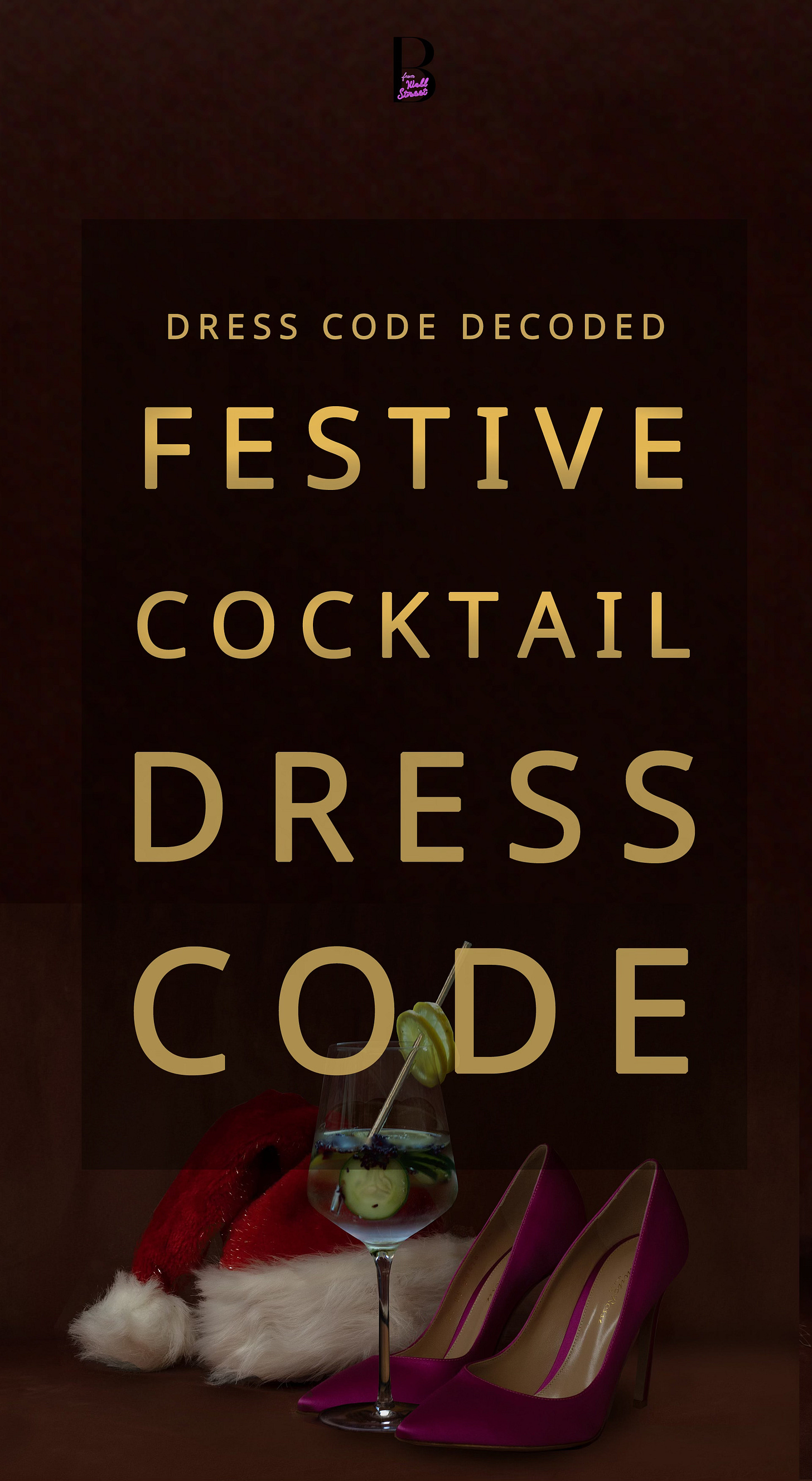 DRESS CODE DECODER: FESTIVE COCKTAIL ATTIRE