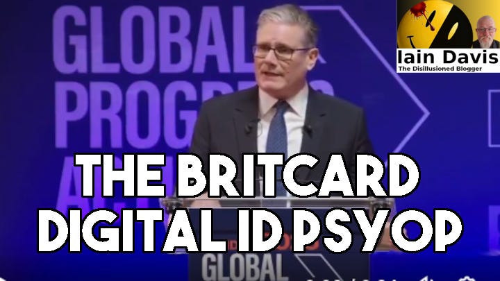 The BritCard Digital ID Psyop - Iain Davis Substack