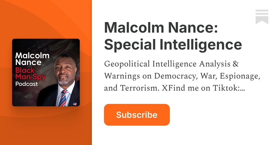 Special Intelligence | Malcolm Nance | Substack