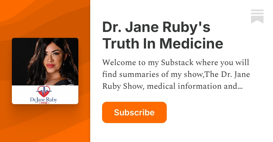 Dr. Jane Ruby's Truth In Medicine | Dr Jane Ruby | Substack