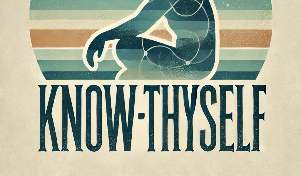 🦾 Knowing yourself is true...