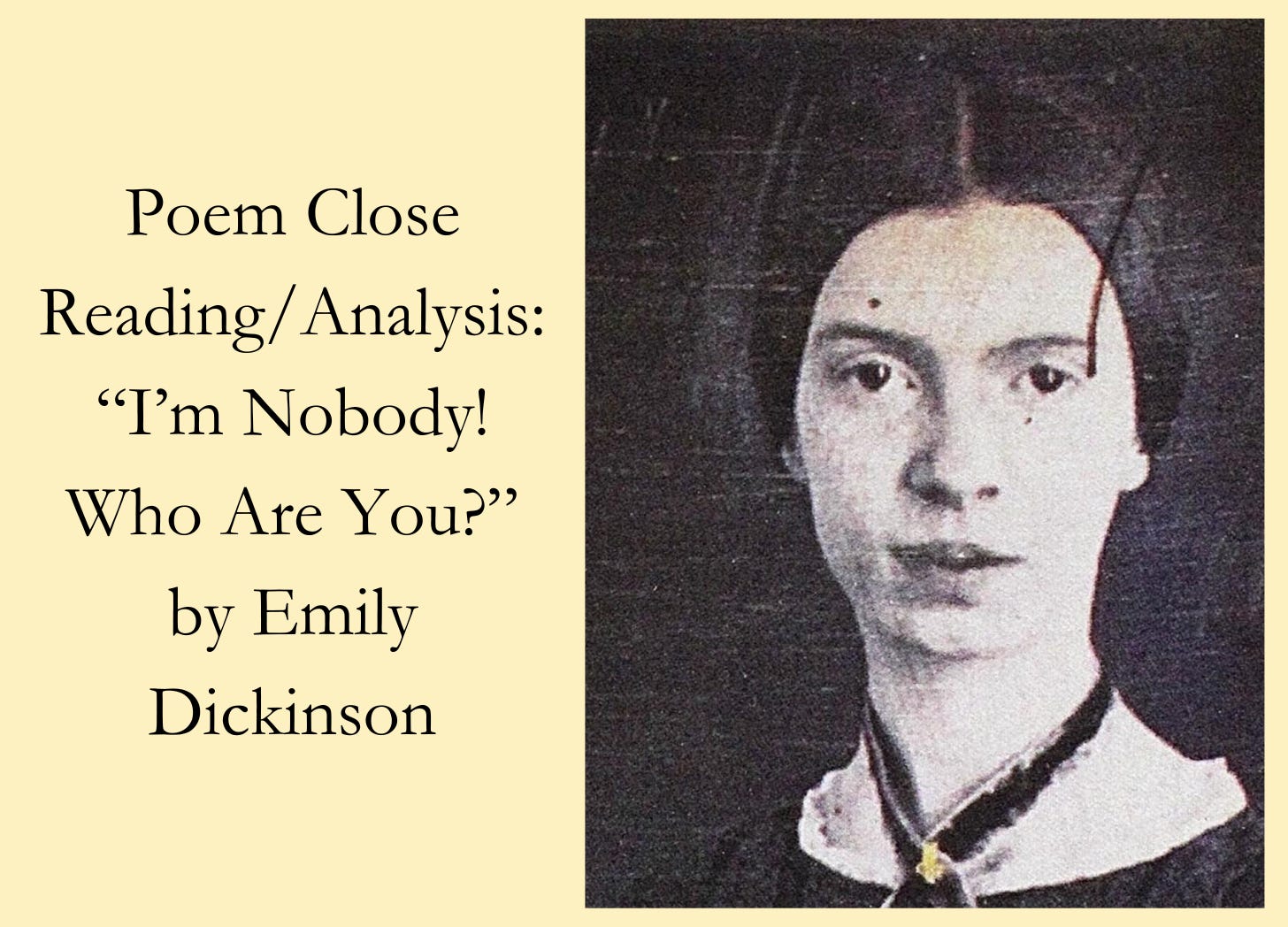 Close Reading: "I'm Nobody! Who Are You?" a Poem by Emily Dickinson ...