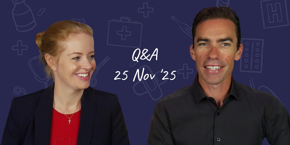 Drs Bailey Q&A 25 November 2025