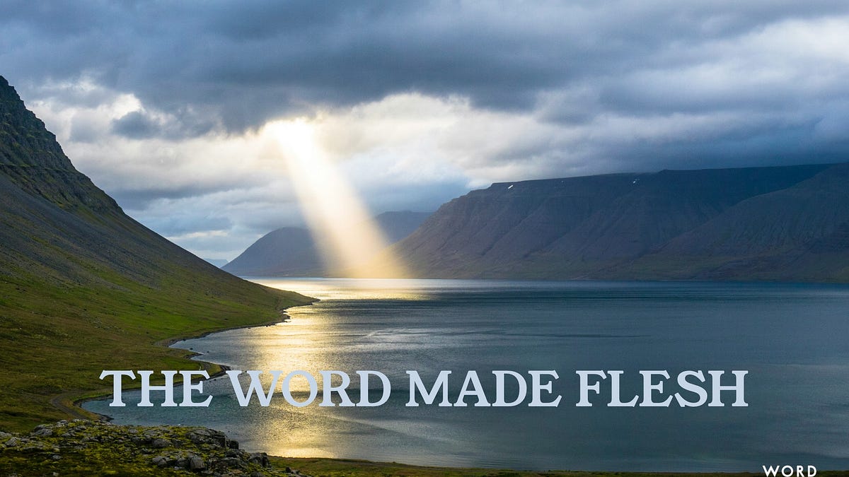 The Word Made Flesh - by Uriesou Brito
